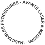 Our Procedures and Our Services at Avante Laser and MediSpa